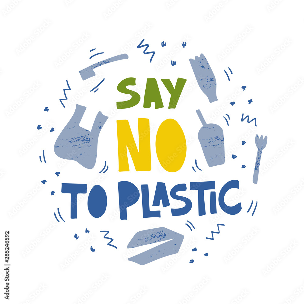 Say no to plastic word concept banner. Motivational phrase isolated ...