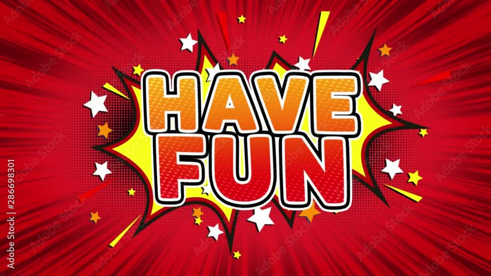 Have Fun Text Pop Art Style Expression. Retro Comic Bubble Expression ...