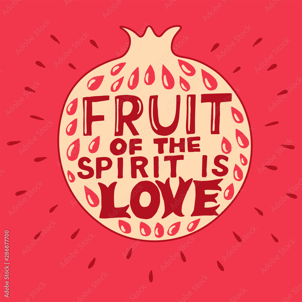 Hand lettering The fruit of the spirit is love made on garnet. Bible ...