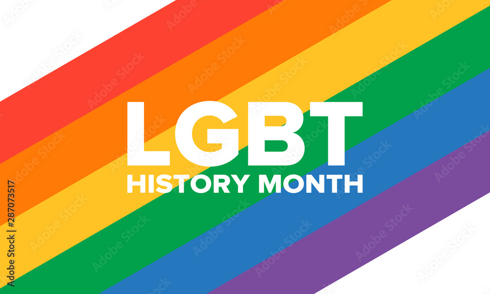 Lgbt History Month Pride Month Lesbian Gay Bisexual Transgender