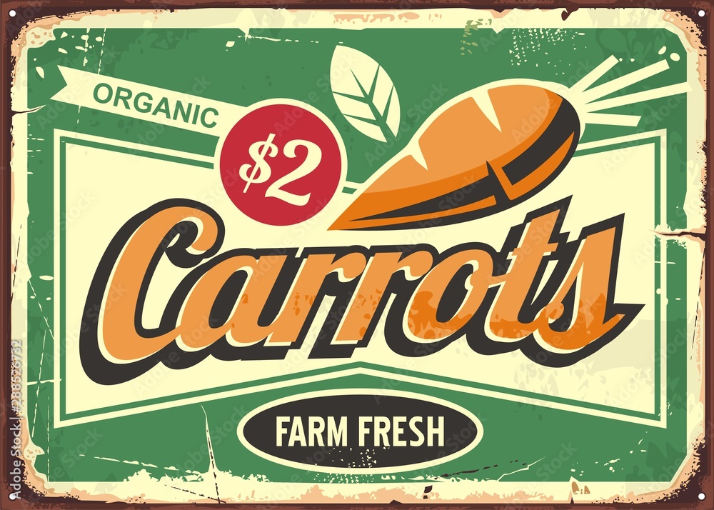 Carrots vintage tin sign for fresh farm vegetables. Retro poster for ...