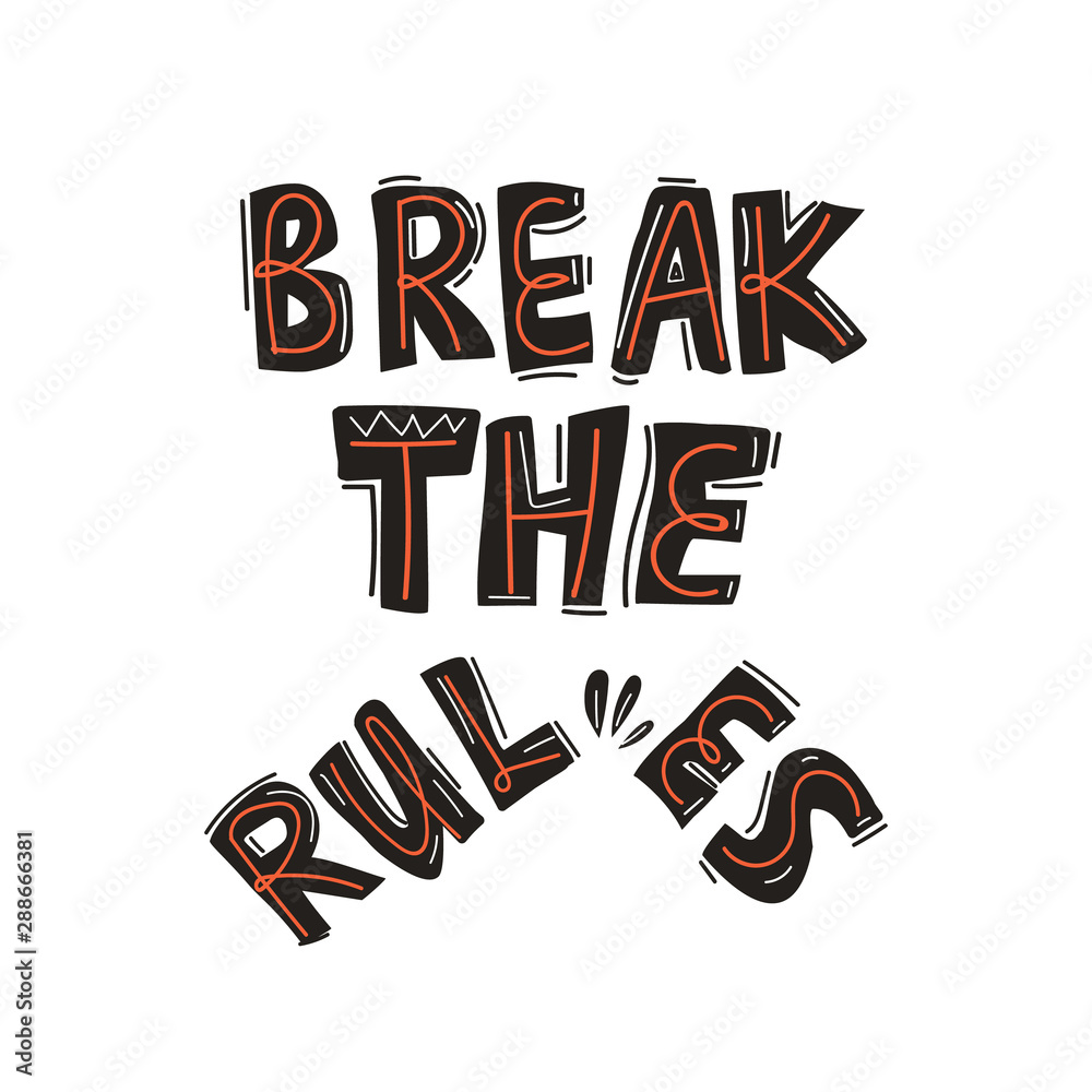 Fun hand drown trendy design for t-shirt, poster and card print. Break ...