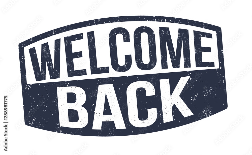 Welcome back sign or stamp Stock Vector | Adobe Stock