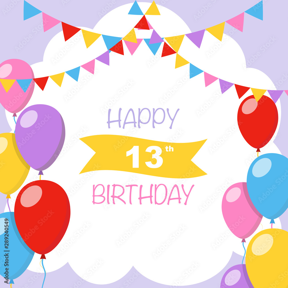 Happy 13th birthday, vector illustration greeting card with balloons ...