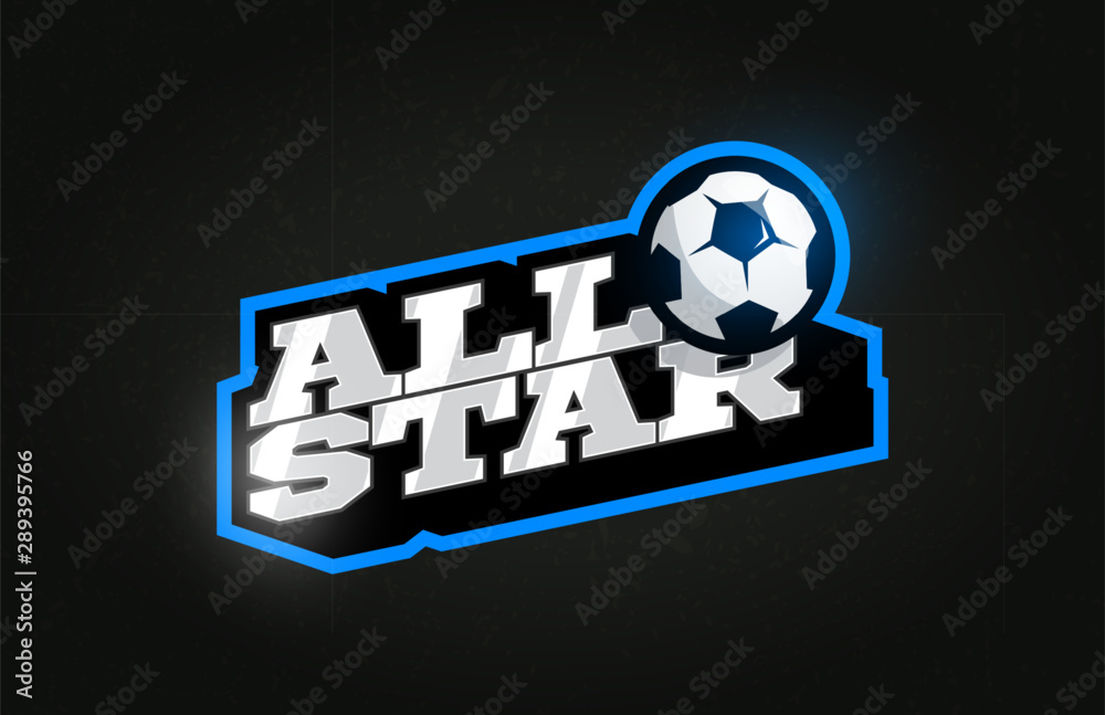 All Star Modern professional Typography football or soccer sport retro ...
