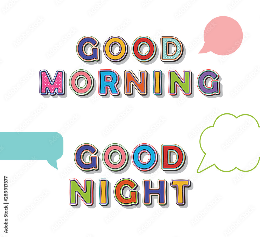 Good morning. Good night. Pop art comic font stylish inscriptions ...