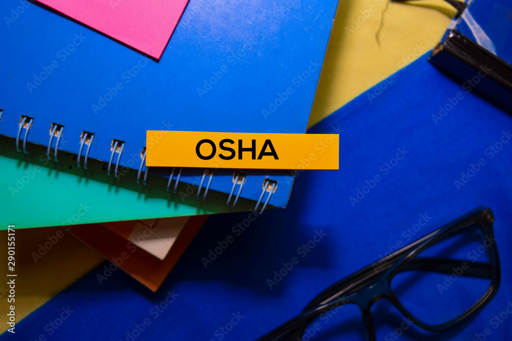 Occupational Safety and Health Administration (Osha) on sticky Notes ...