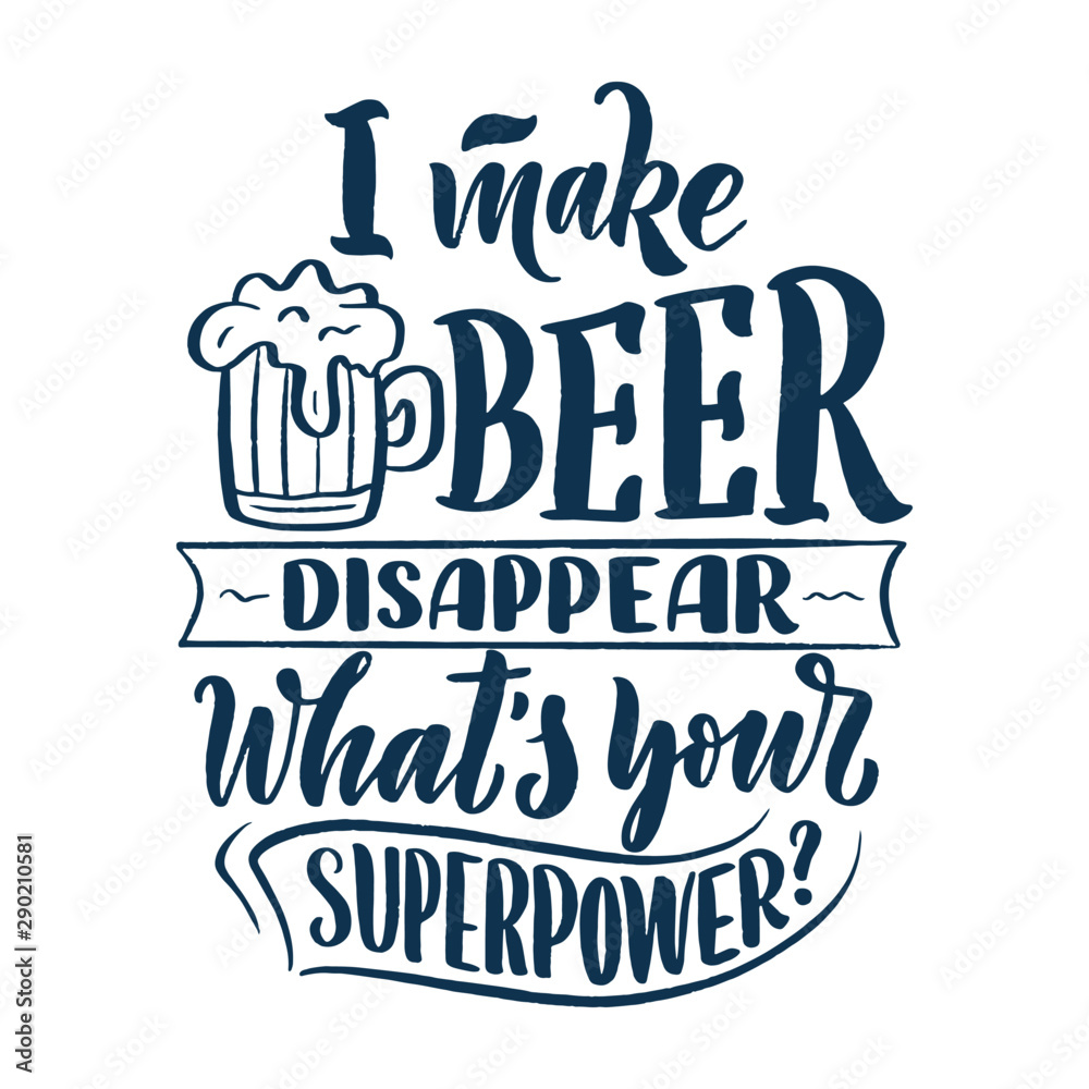 Lettering poster with quote about beer in vintage style. Calligraphic ...