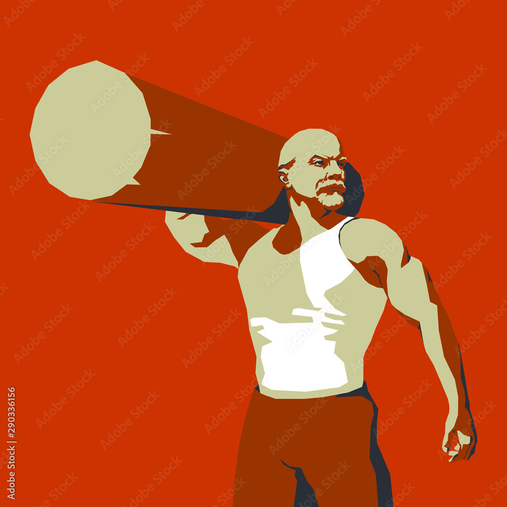 Brutal Vladimir Lenin with a log on his shoulder. Soviet poster style ...