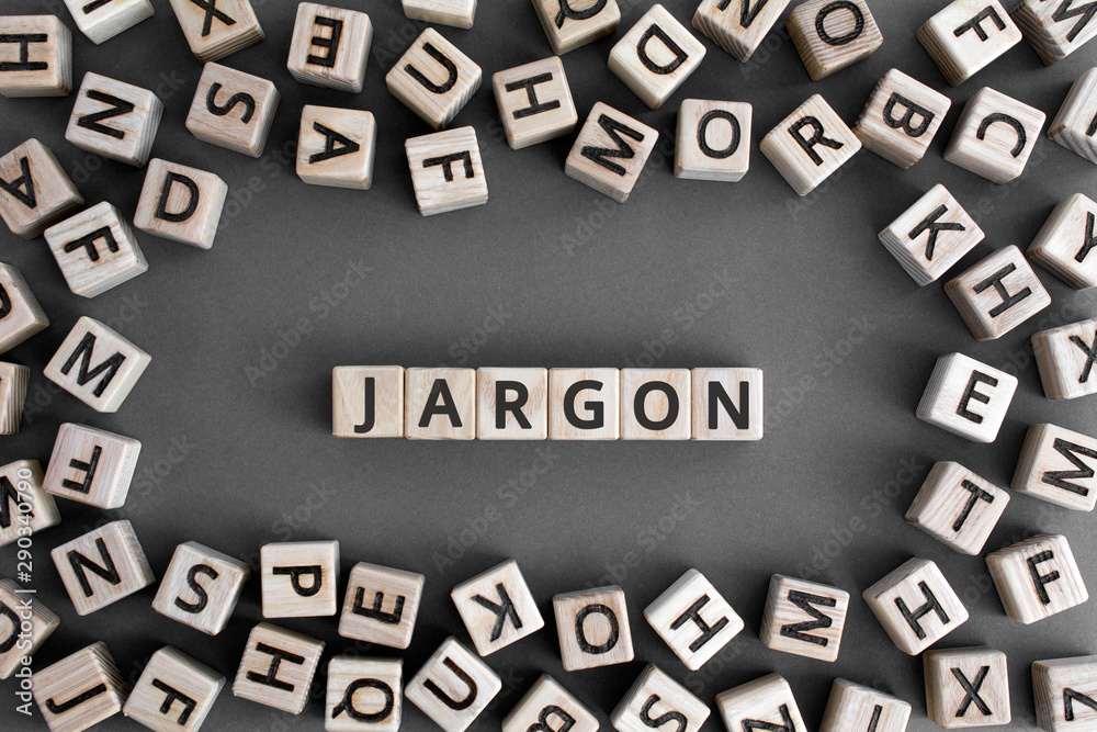 Jargon - word from wooden blocks with letters, special words and ...