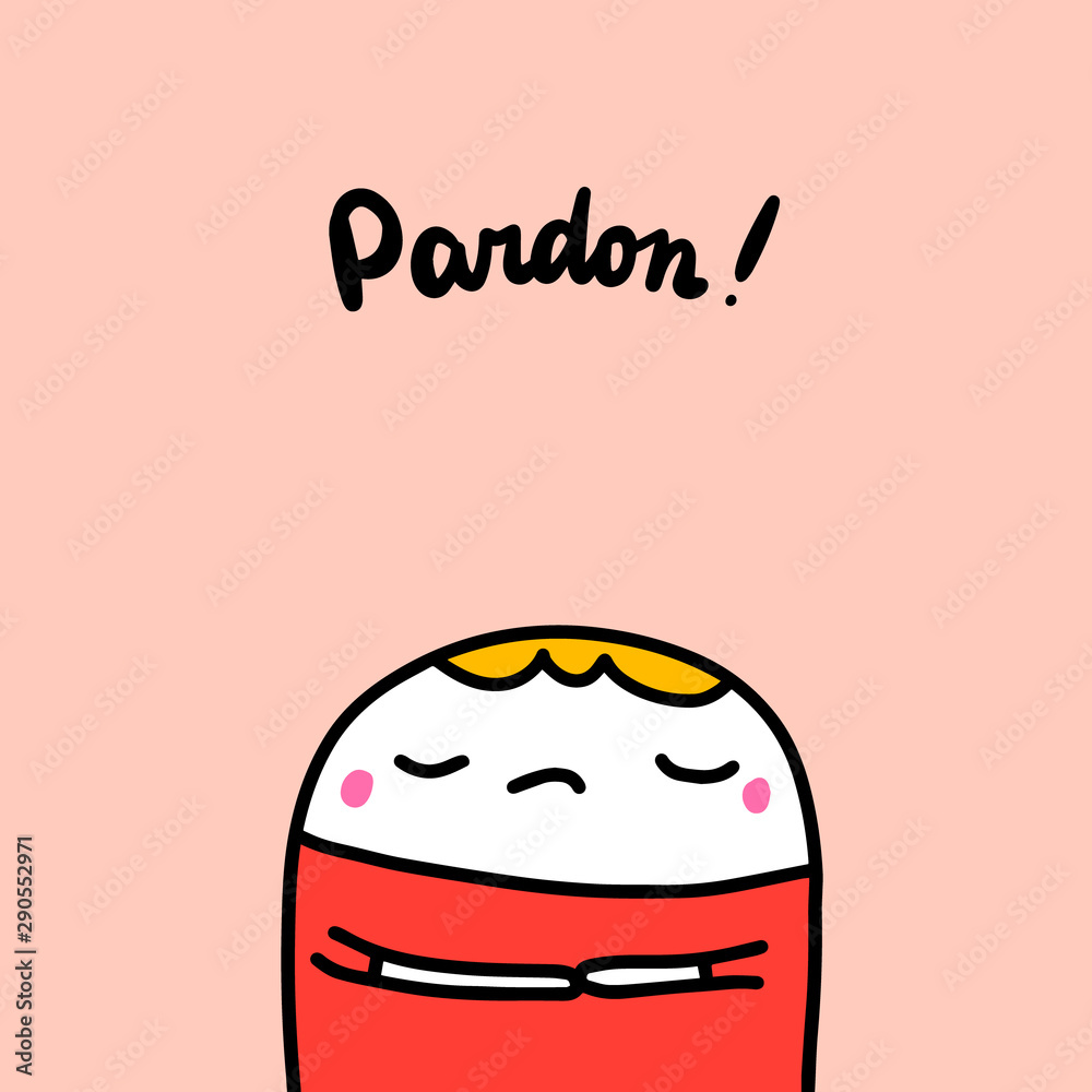 Pardon hand drawn vector illustration in cartoon style boy in red shirt ...