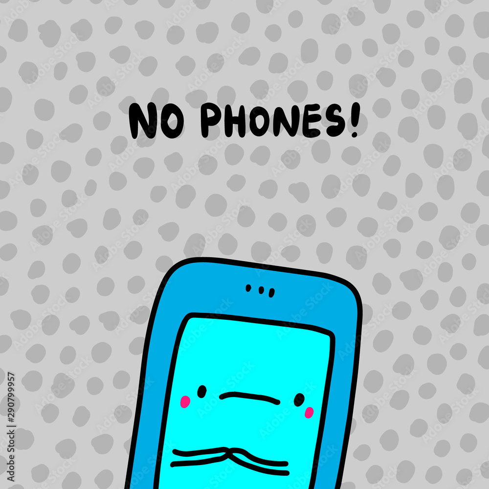 No phones warning poster sign hand drawn vecot illustration in cartoon ...