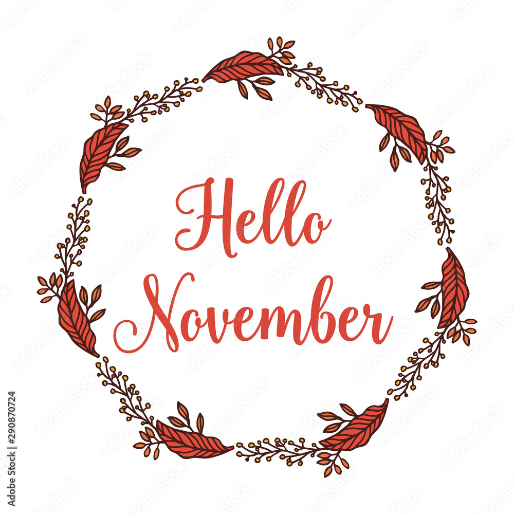 Design banner hello november, with graphic autumn leaf flower frame ...
