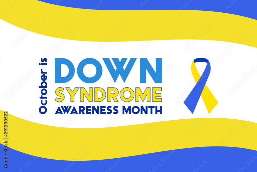 Down Syndrome Awareness Month is an annual designation observed in ...