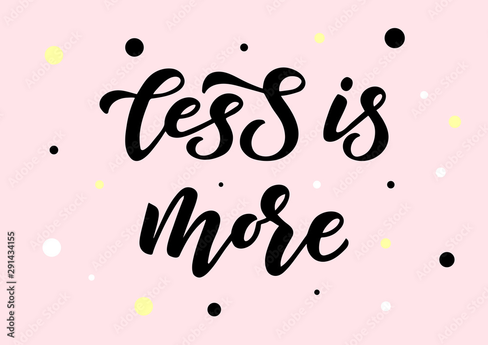 Less is more hand drawn lettering Stock Vector | Adobe Stock