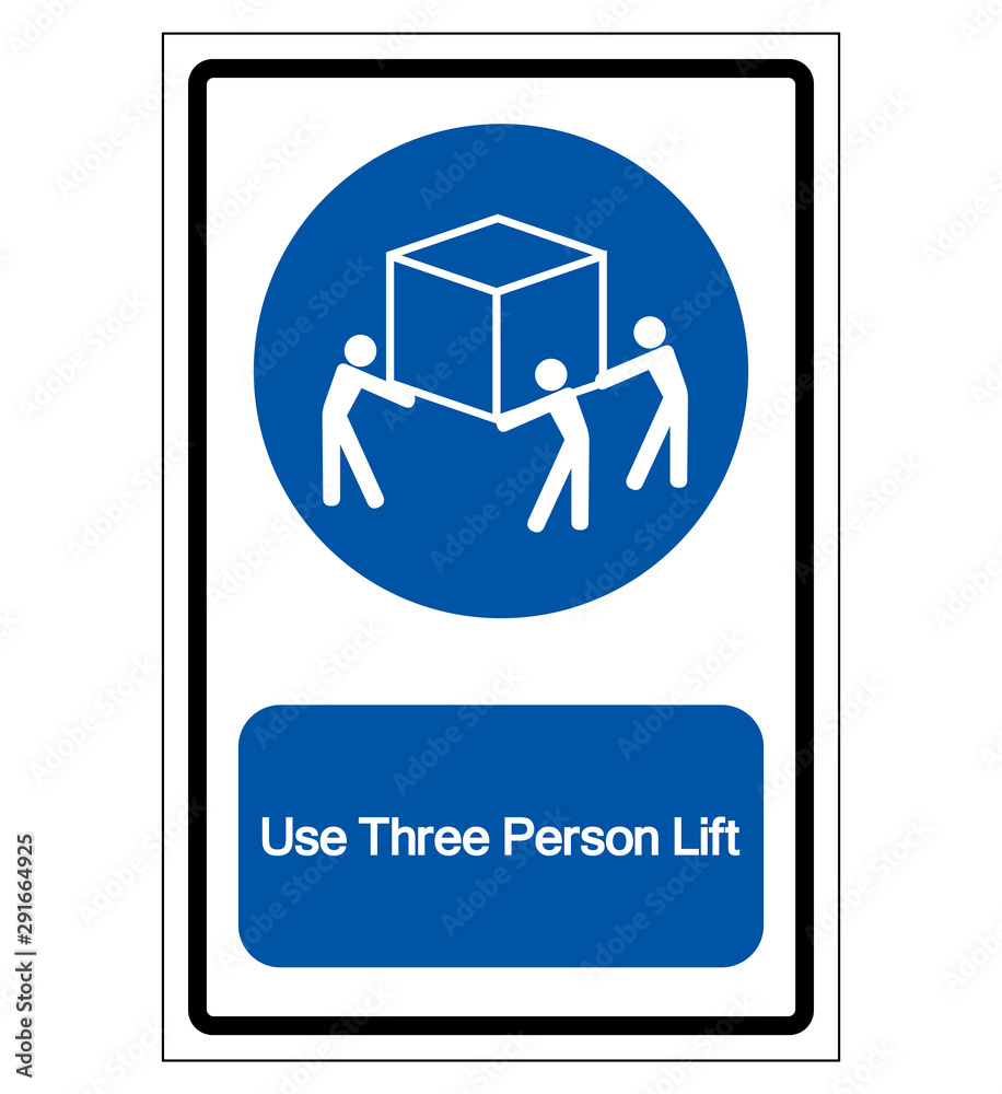 Use Three Person Lift Symbol Sign,Vector Illustration, Isolated On ...