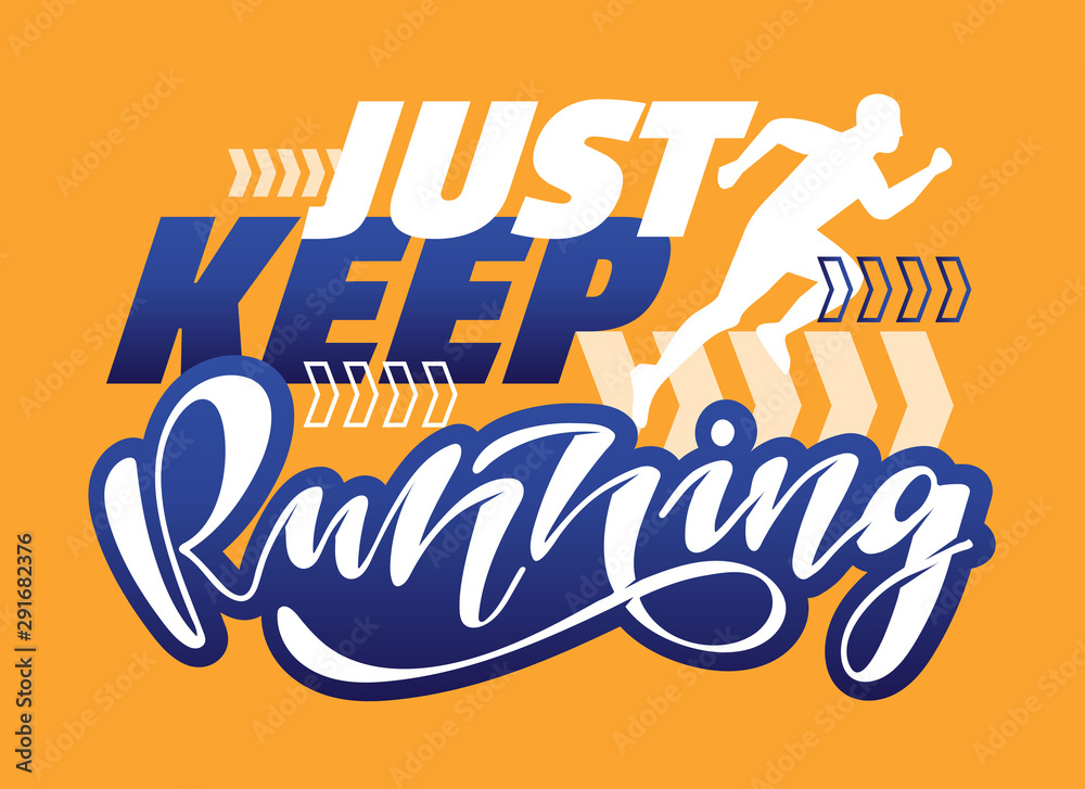 Just Keep Running - cuye motivation template poster banner lettering ...