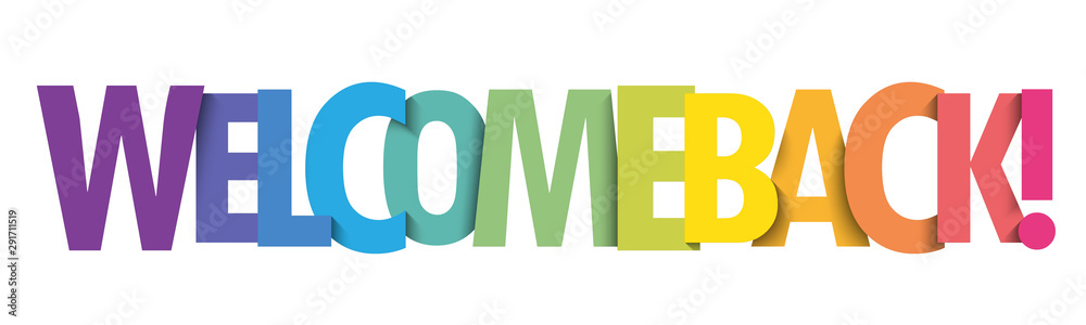 WELCOME BACK! colorful vector typography banner Stock Vector | Adobe Stock