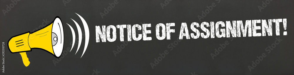 Notice of assignment! Stock Photo | Adobe Stock