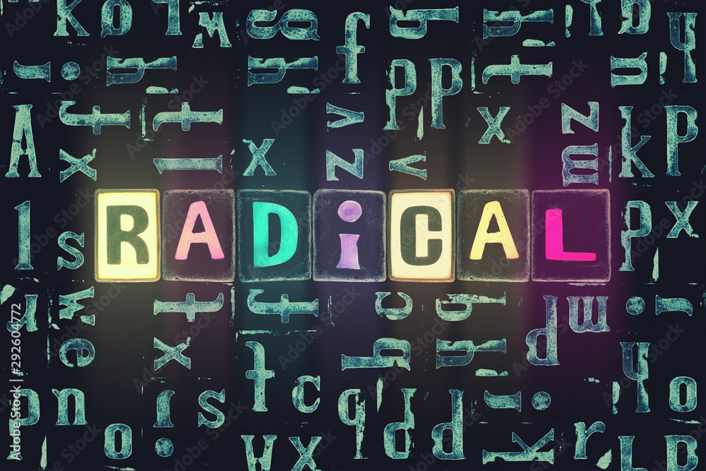 The word Radical as neon glowing unique typeset symbols, luminous ...