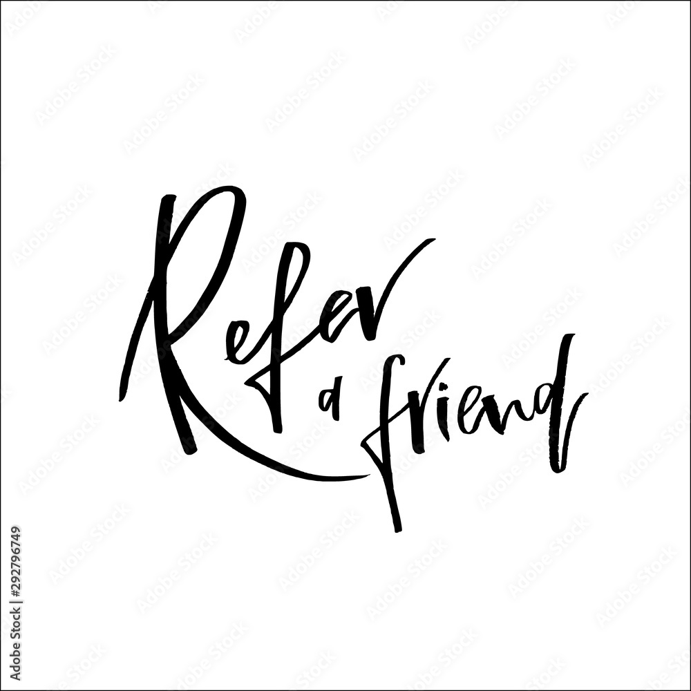 Refer a friend vector lettering. Referral marketing phrase isolated on ...