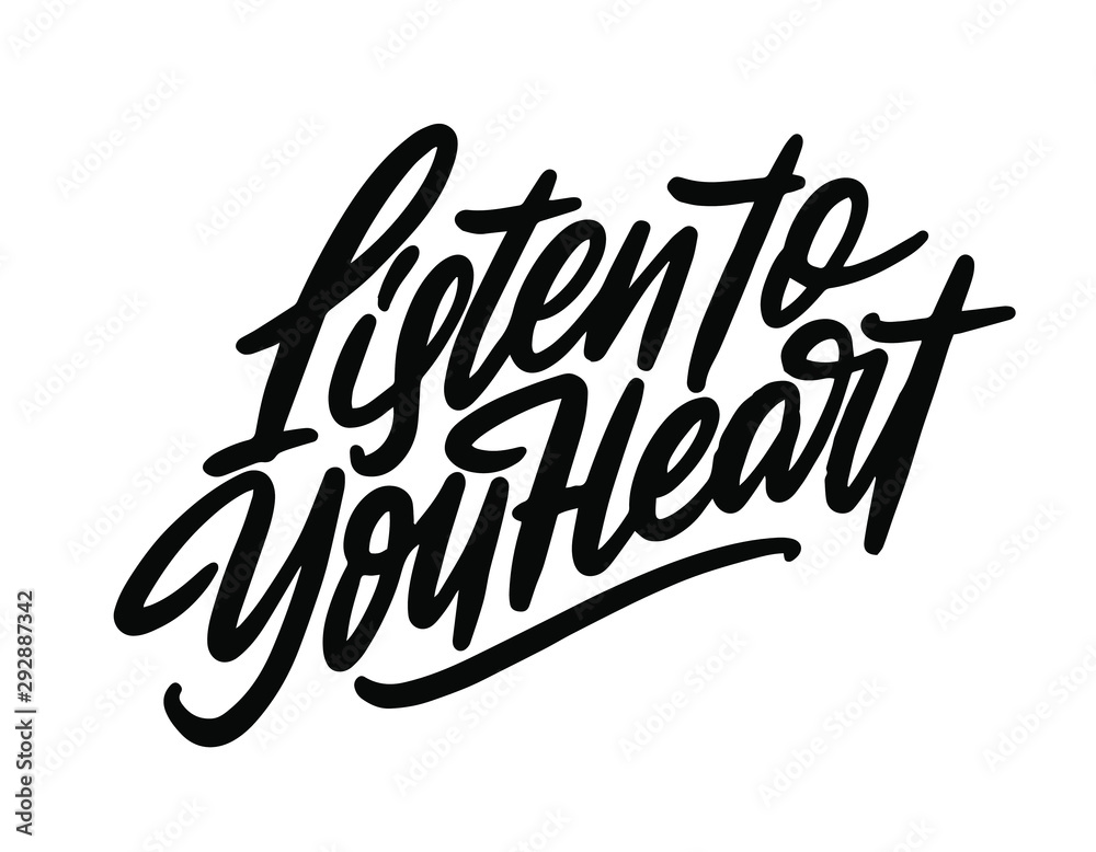 Listen to your heart. Inspirational quote about happiness. Modern ...