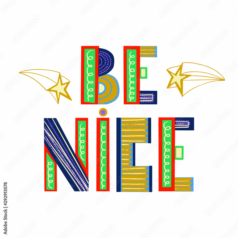 Be nice - Vector hand drawn lettering phrase. Modern brush calligraphy ...