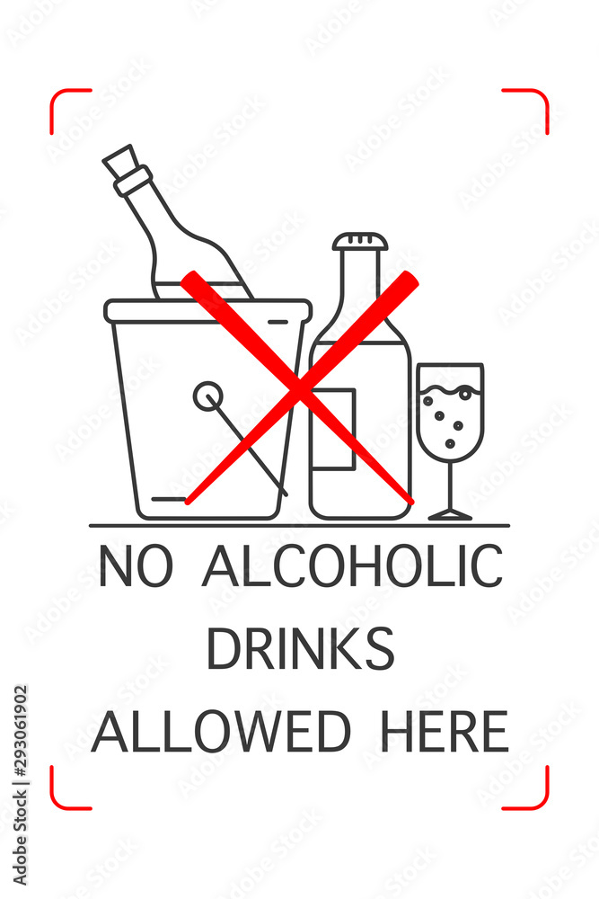 No alcohol sign. With text: No alcoholic drinks allowed here. Stock ...