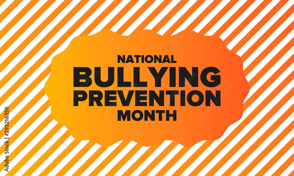 National Bullying Prevention Month in October. Stop bullying. Annual ...