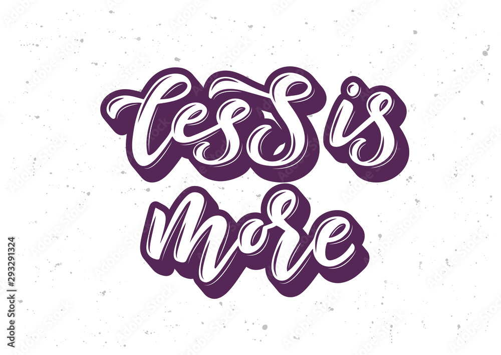 Less is more hand drawn lettering Stock Vector | Adobe Stock