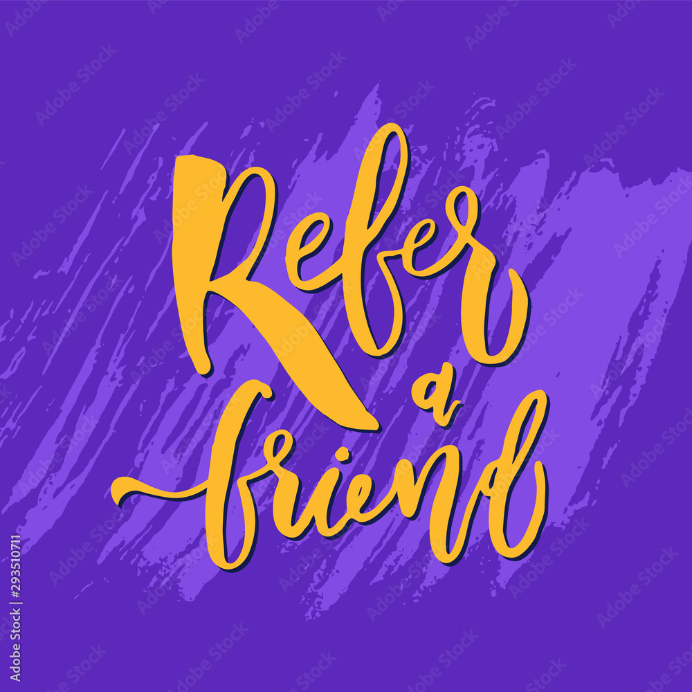 Refer a friend vector lettering. Referral marketing phrase isolated on ...