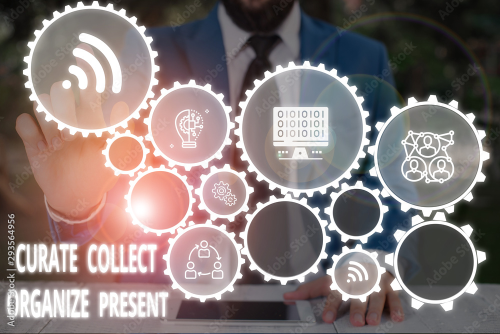 Conceptual hand writing showing Curate Collect Organize Present ...