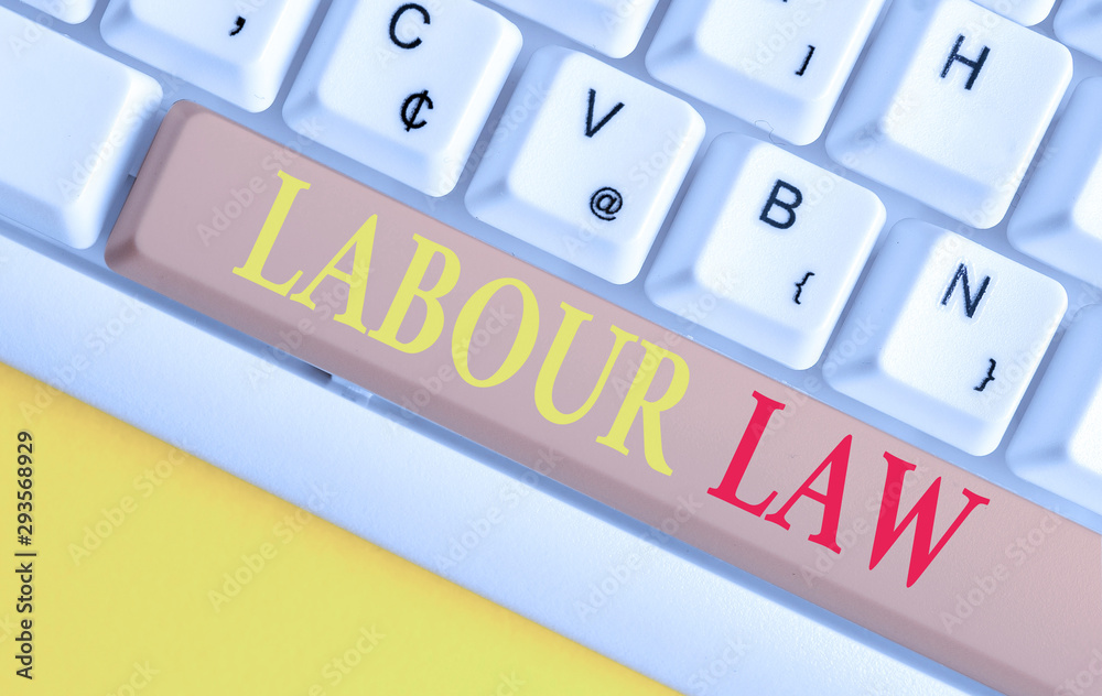 Conceptual hand writing showing Labour Law. Concept meaning Rules ... Conceptual hand writing showing Labour Law. Concept meaning Rules ...