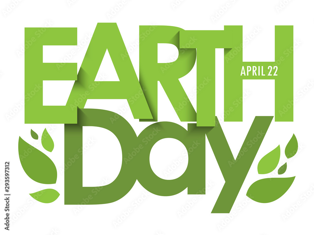 EARTH DAY - APRIL 22 green typography poster with leaves Stock Vector ...