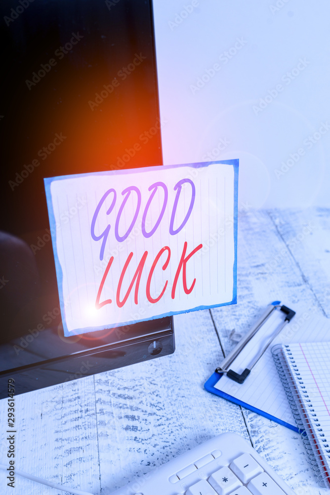 Writing note showing Good Luck. Business concept for A positive fortune ...