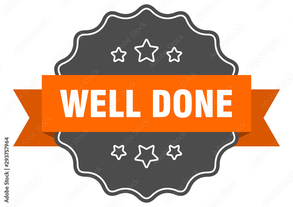 well done isolated seal. well done orange label. well done Stock Vector ...