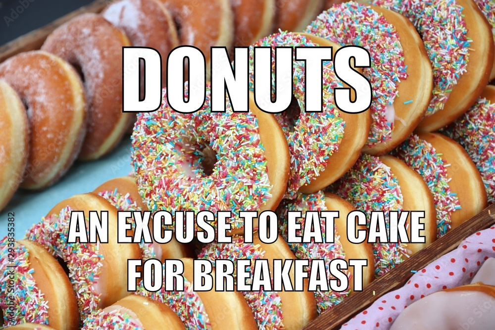Funny meme with donuts Stock Photo | Adobe Stock