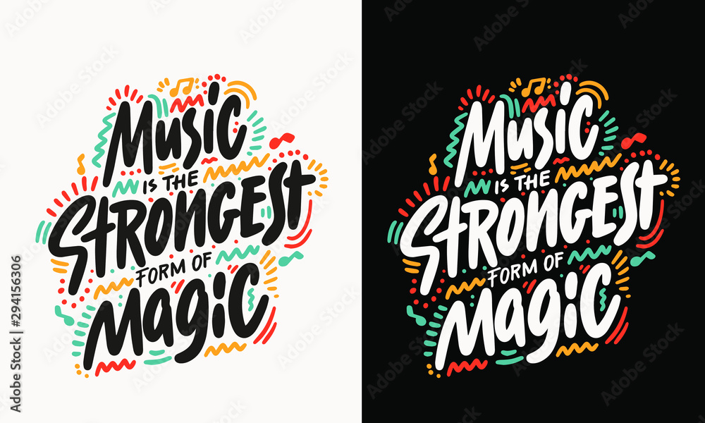 Music is the strongest form of magic - hand drawn lettering quote. Fun ...