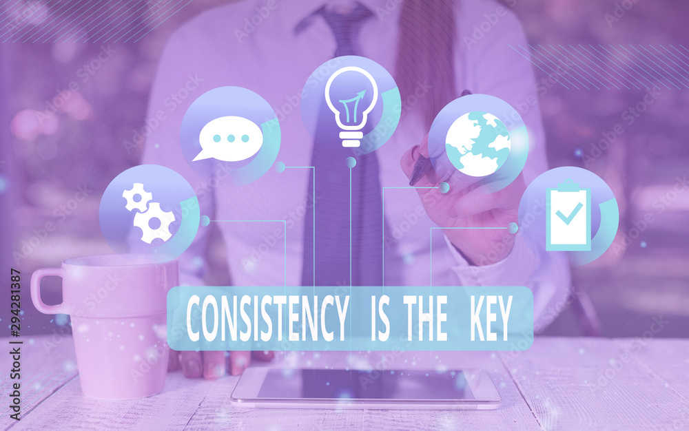 Text sign showing Consistency Is The Key. Business photo text full ...
