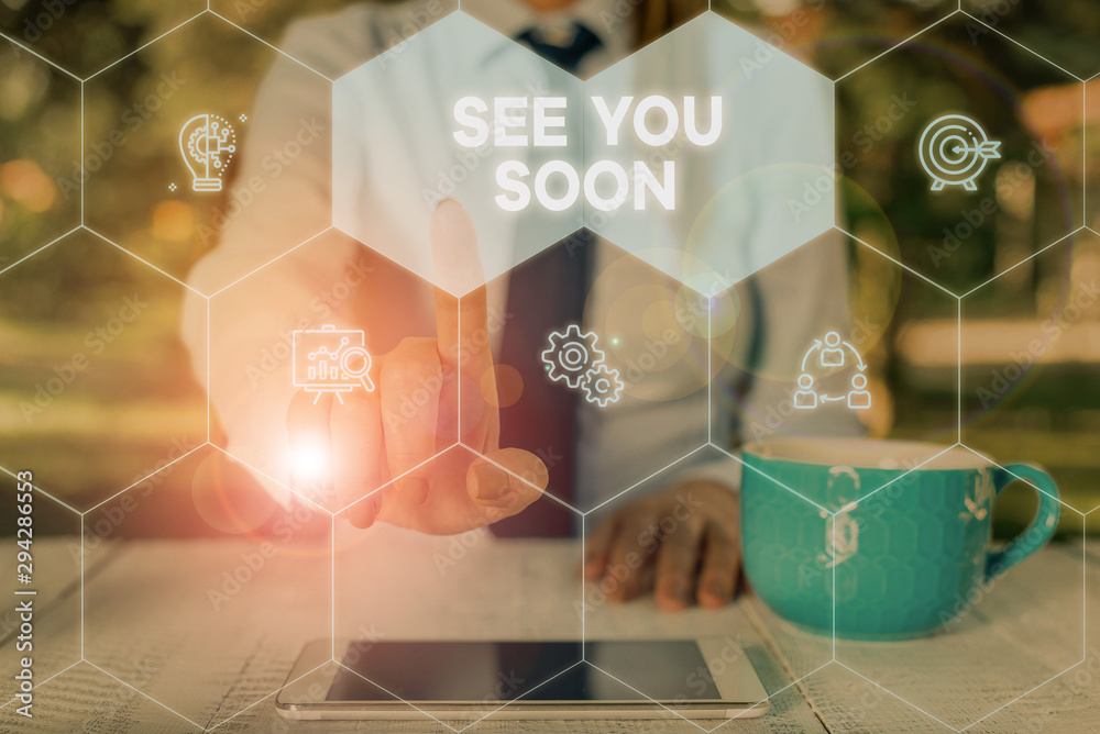 Word writing text See You Soon. Business photo showcasing used for ...