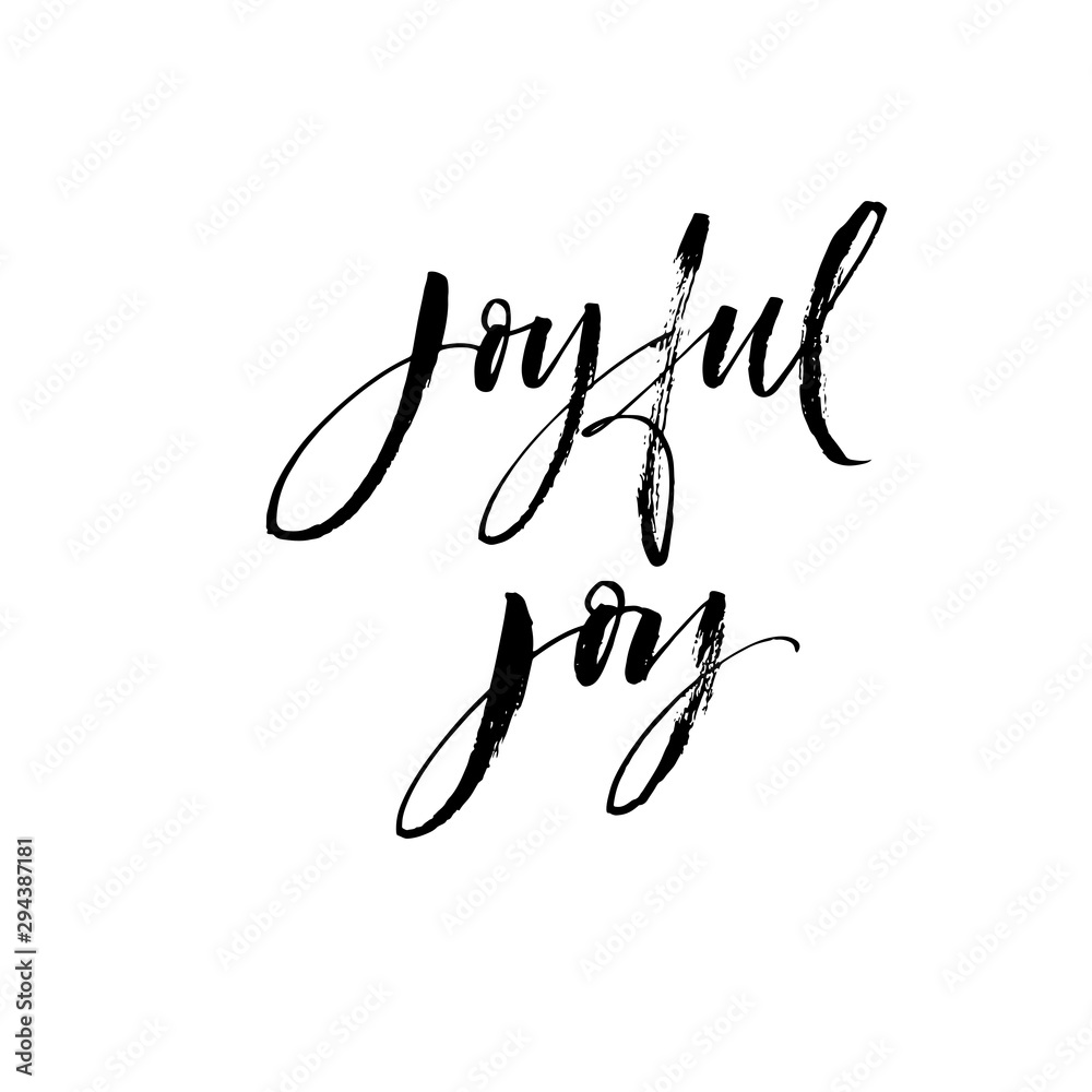 Joyful and joy hand drawn card. Modern vector brush calligraphy. Ink ...