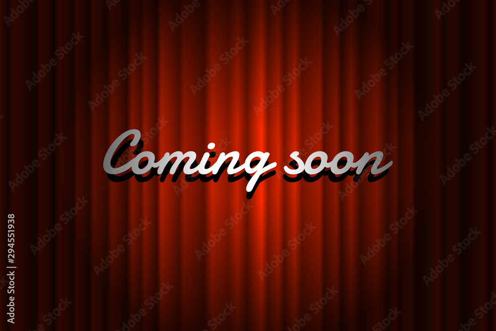 Coming soon handwrite title on closed red silky luxury theater curtain ...