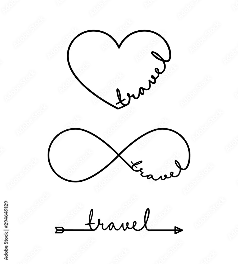 Travel - word with infinity symbol, hand drawn heart, one black arrow ...