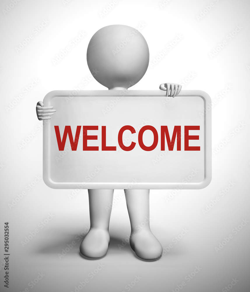 Welcome sign as a hello or acknowledgement to new customers - 3d ...