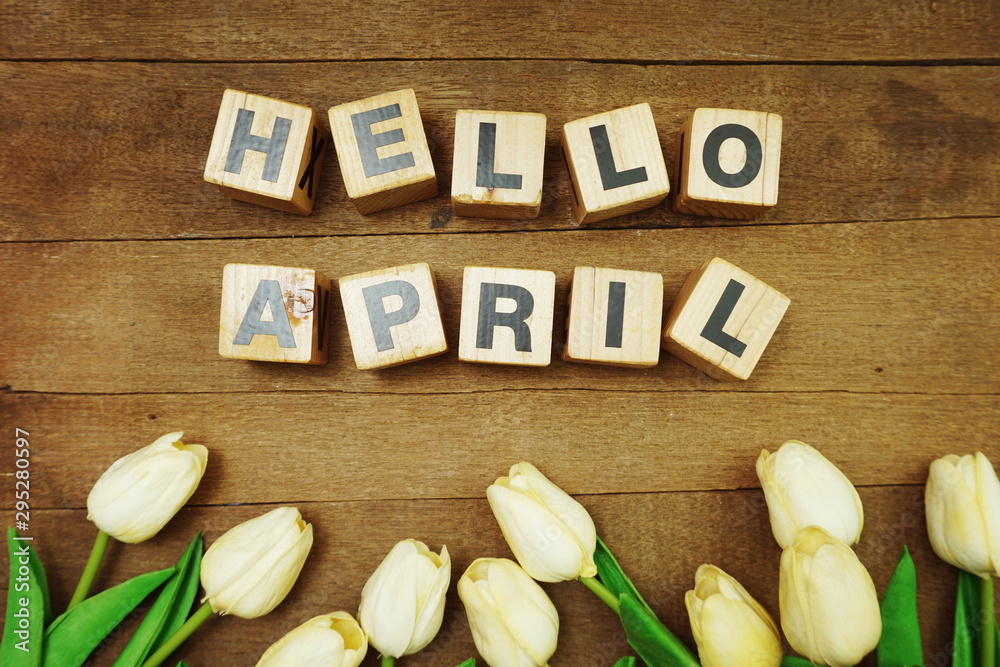 Hello April alphabet letters on wooden background Stock Photo | Adobe Stock