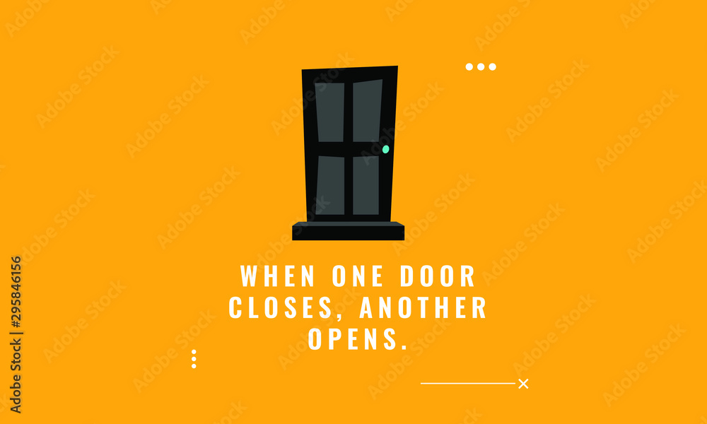When one door closes, another opens motivational quote poster Stock ...