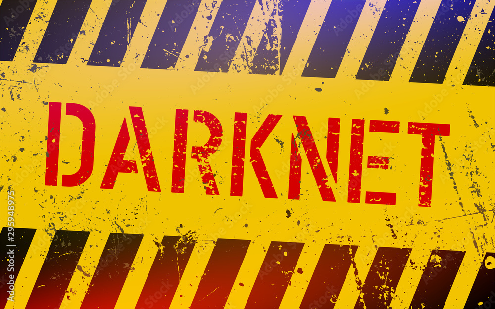 Darknet on warning sign. Grungy style. Cyber crime concept. Dark side ...
