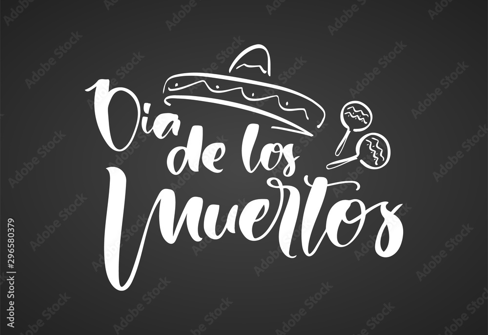 Handwritten lettering of Dia de Muertos, day of the Dead. Spanish text ...