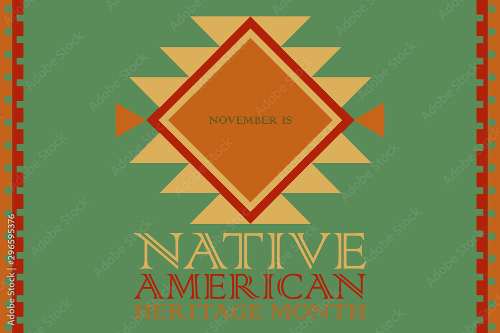 National Native American Heritage Month is an annual designation ...