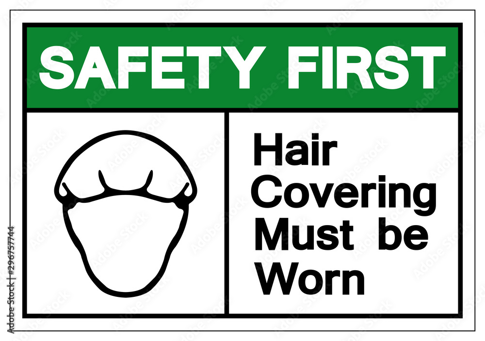 Safety First Hair Covering Must Be Worn Symbol Sign, Vector ...